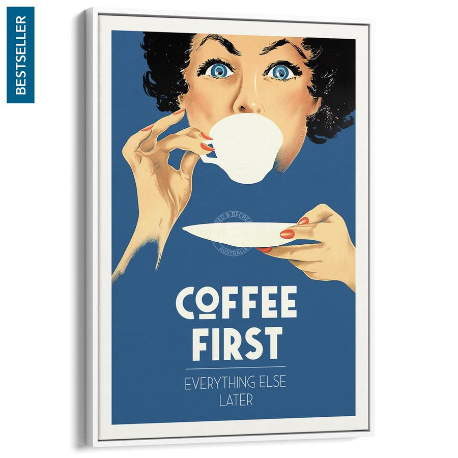 Coffee First Vintage Poster Print | Retro Print Merchants